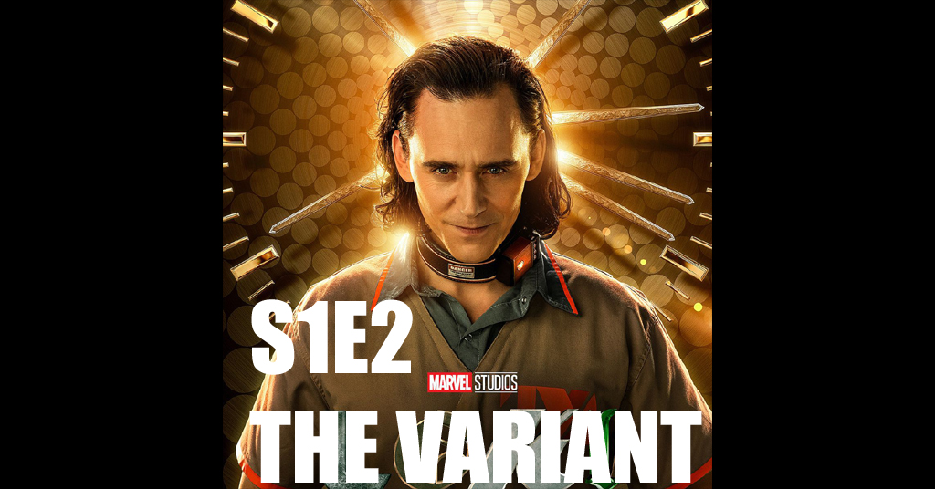 Loki S1E2 The Variant - MHP023 - TPE Network