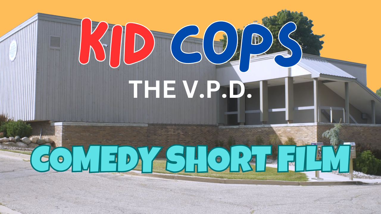 Kid Cops The V.P.D. - Comedy Short Film - TPE Network
